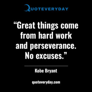 23 Kobe Bryant Quotes to Motivate You - Quoteveryday