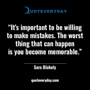 16 Sara Blakely Quotes on Business You Should Read - Quoteveryday