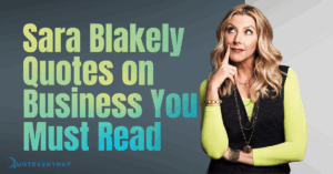16 Sara Blakely Quotes on Business You Should Read - Quoteveryday